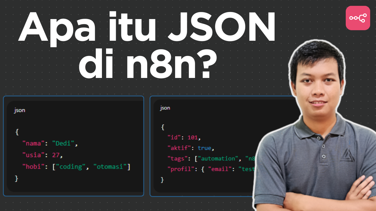 Tutorial Dasar JSON di n8n: Pahami Struktur Data Automation